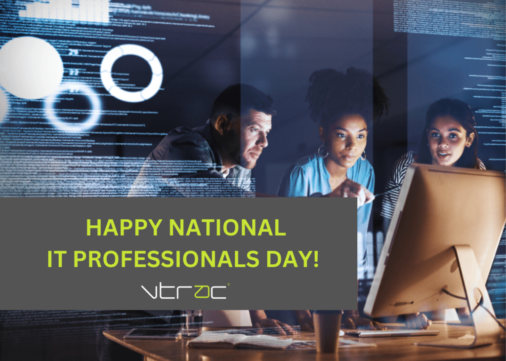 National IT Professionals Day! - VTRAC